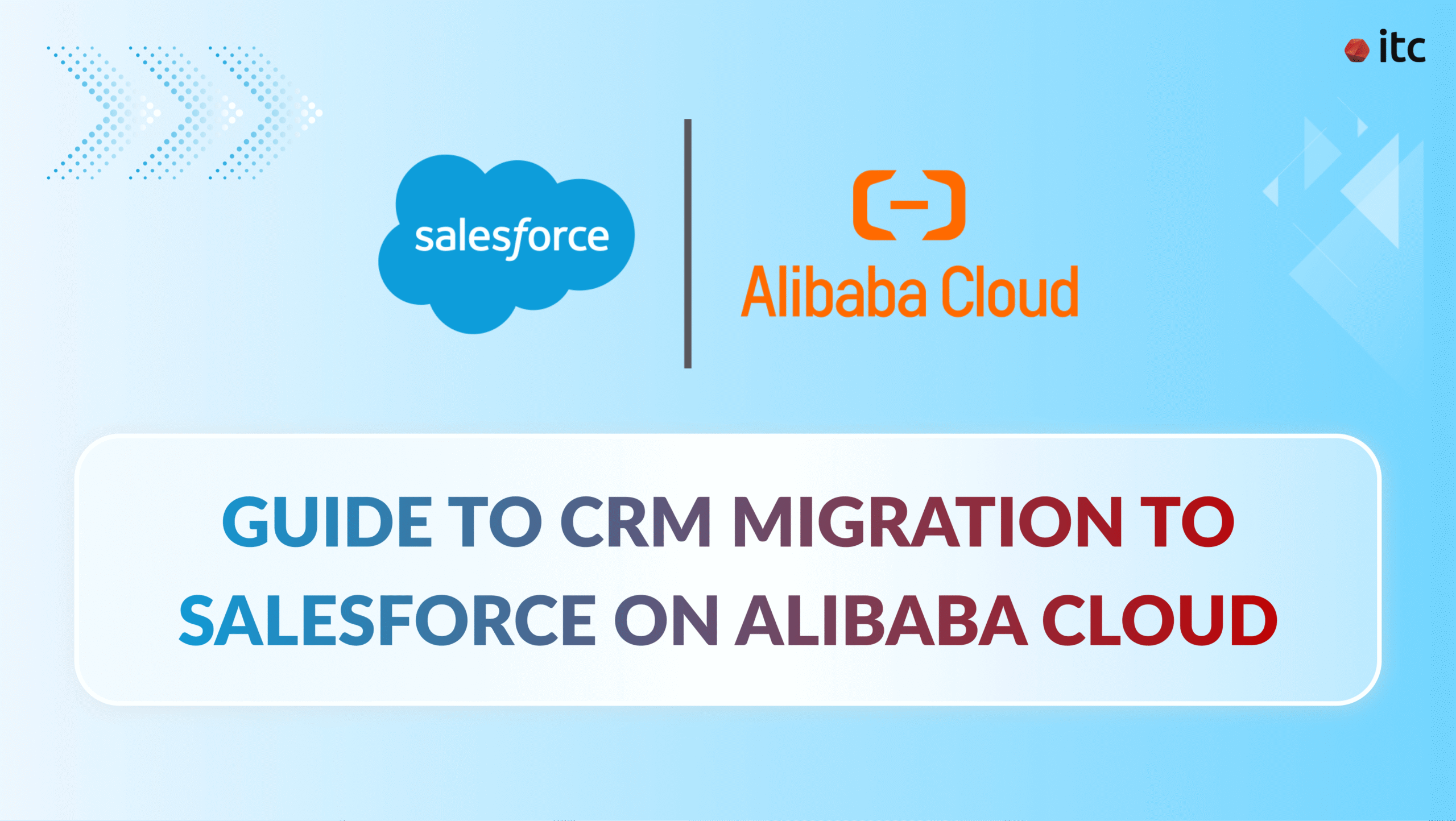 Guide to CRM Migration to Salesforce on Alibaba Cloud in China - IT Consultis